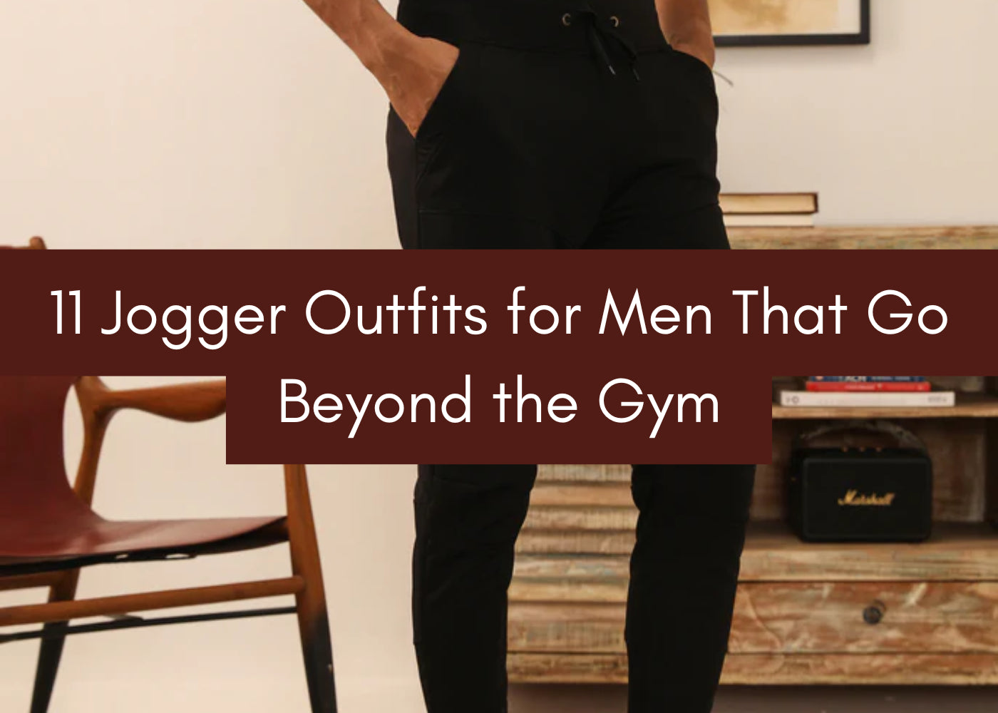 11 Best Jogger Outfits for Men, Stylish Jogger Pants Looks Beyond the Gym